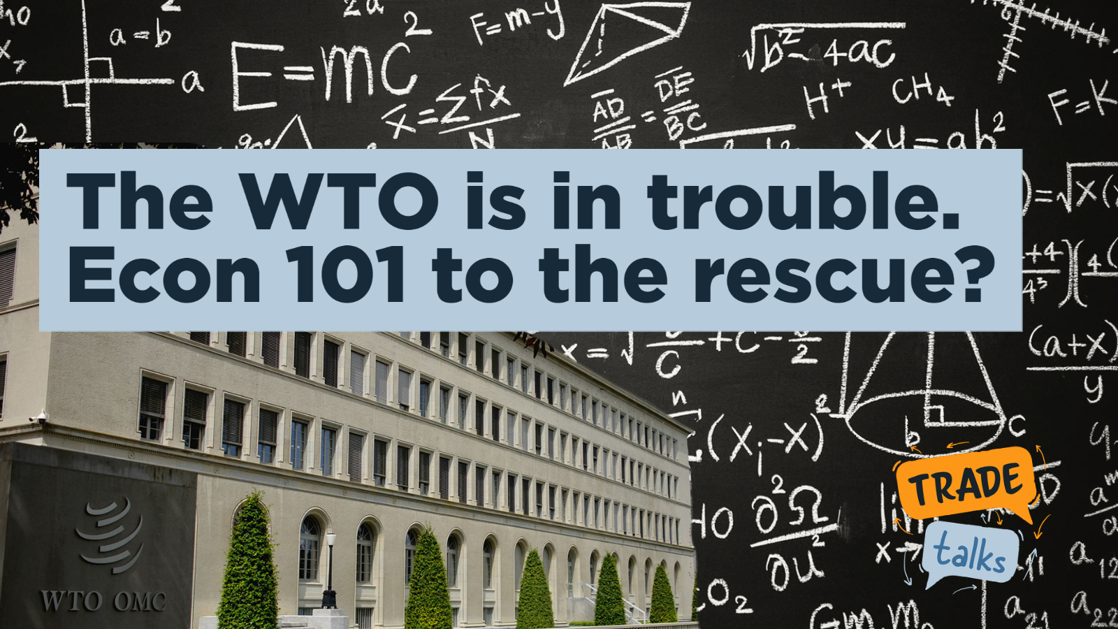 180. The WTO is in trouble. Econ 101 to the rescue?
